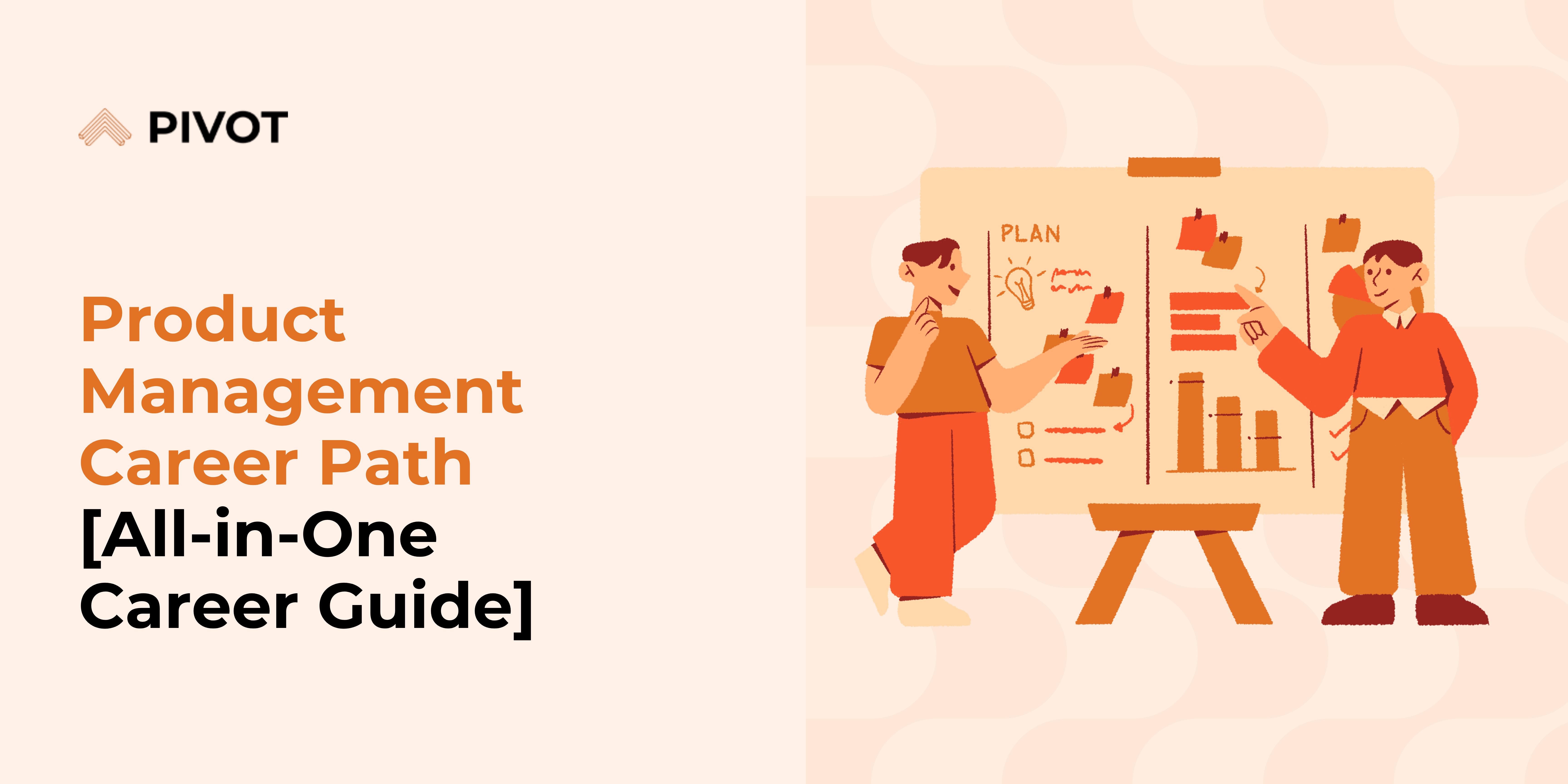 Product Management Career Path [Complete Career Guide]